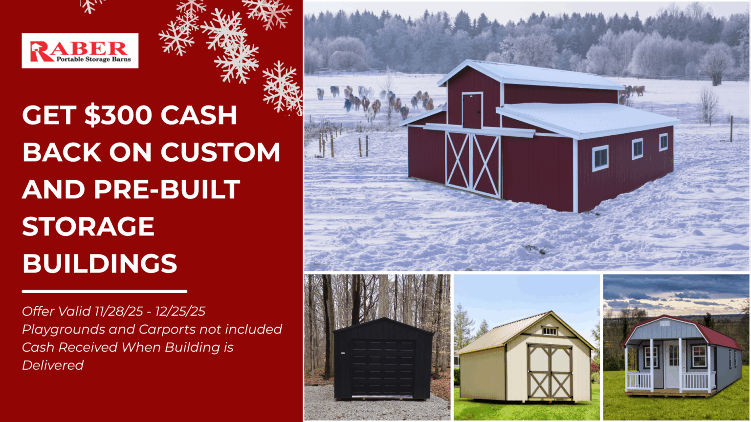 300 Cash Back Promotion Sale - Raber Storage Barns